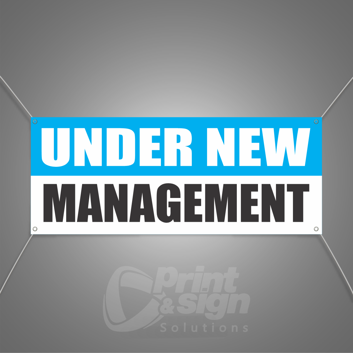 UNDER NEW MANAGEMENT - Vinyl Banner – Print & Sign